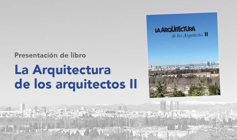 COAM - Presentación del catálogo de la exposicion La Arquitectura de los Arquitectos II